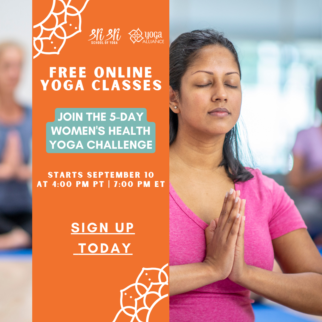 Free Yoga for Women’s Health – Sri Sri School of Yoga